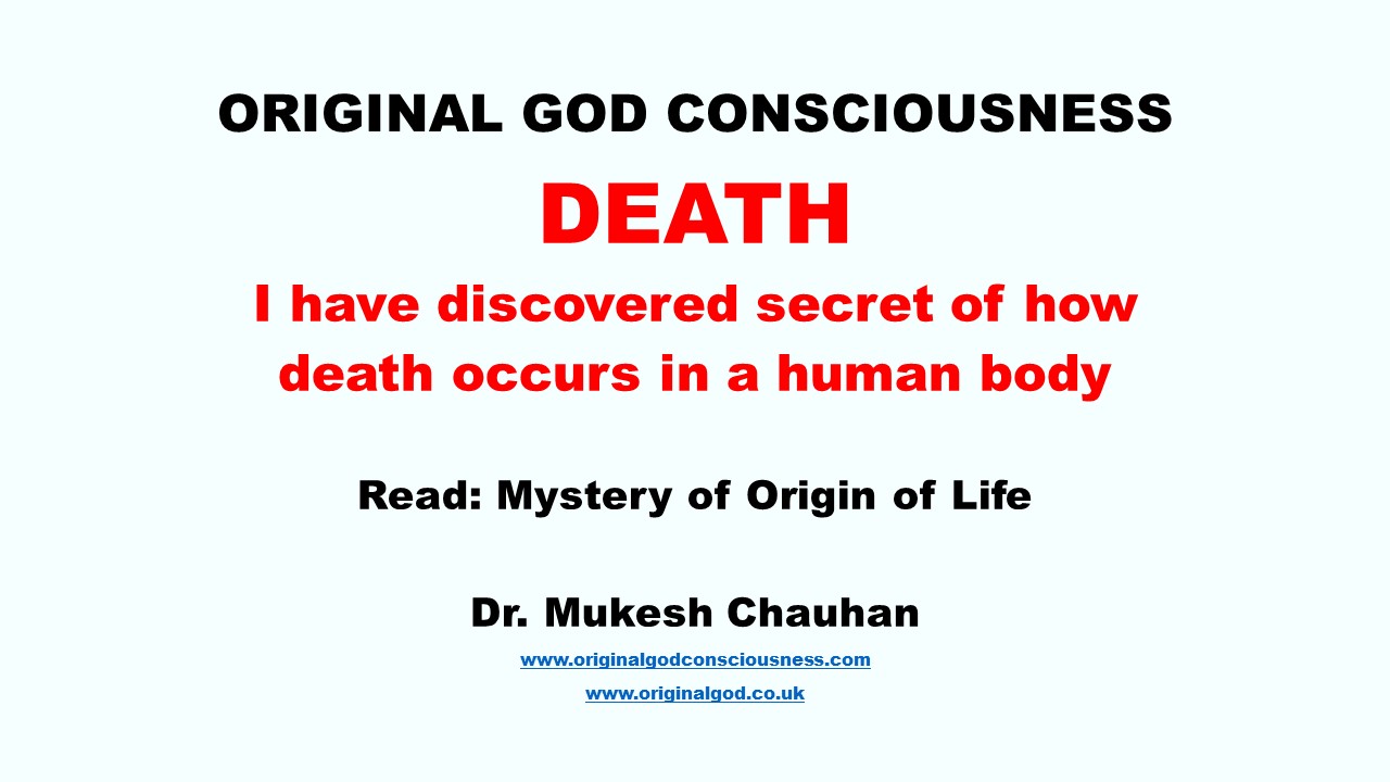 Death- How does it occur? – Original God Consciousness