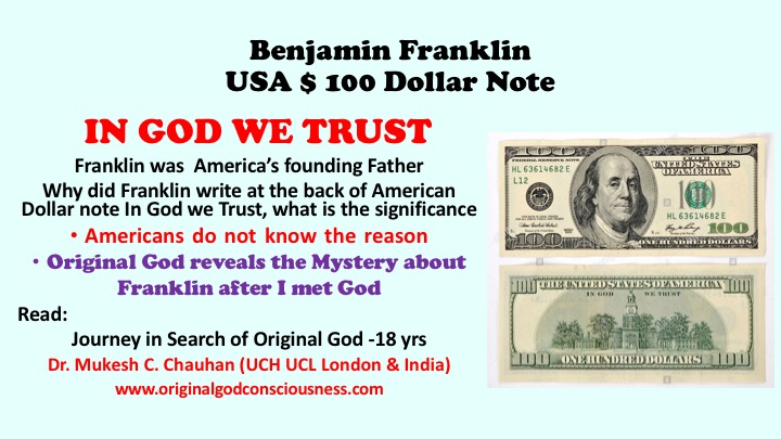 Benjamin Franklin – In God We Trust - Original God Consciousness