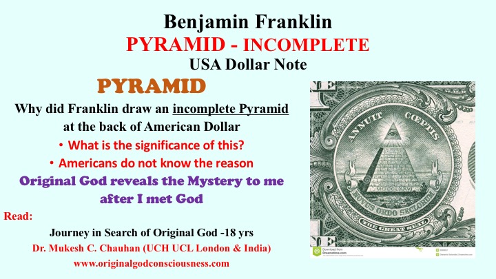 Benjamin Franklin – Pyramid at back of Dollar Bill - Original God ...